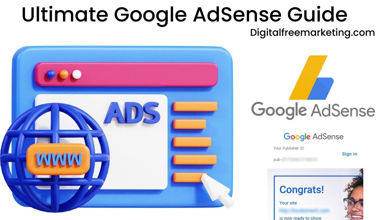 2023's Ultimate Google AdSense Guide: From Optimization to Monetization - Digital Marketing